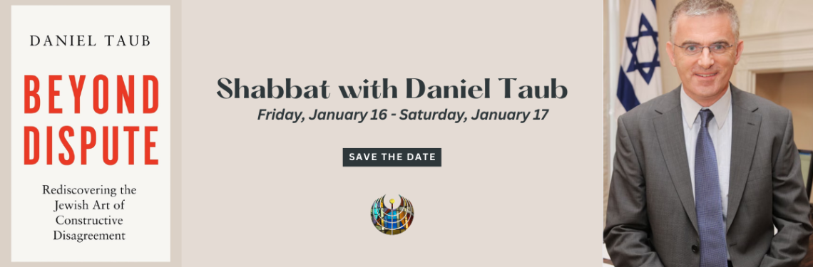 Special Shabbat Weekend with Daniel Taub – Congregation Kehillath Israel